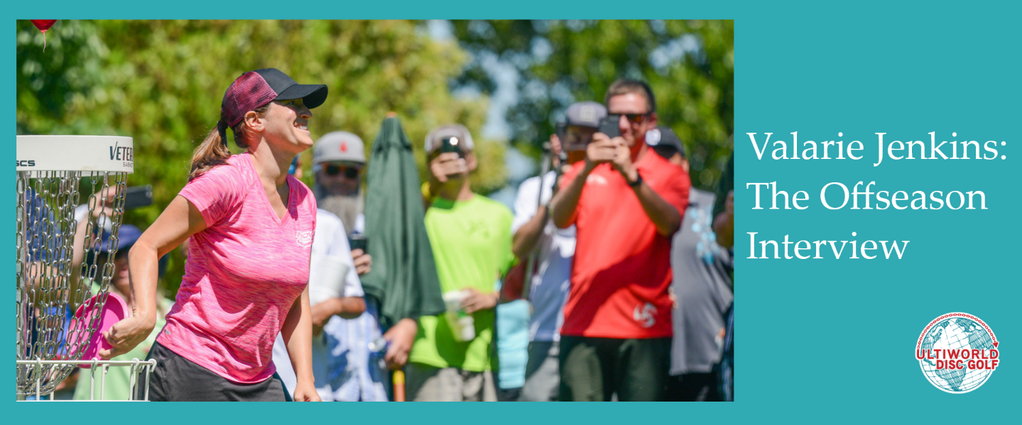 Valarie Jenkins: The Offseason Interview - Features - Ultiworld Disc Golf