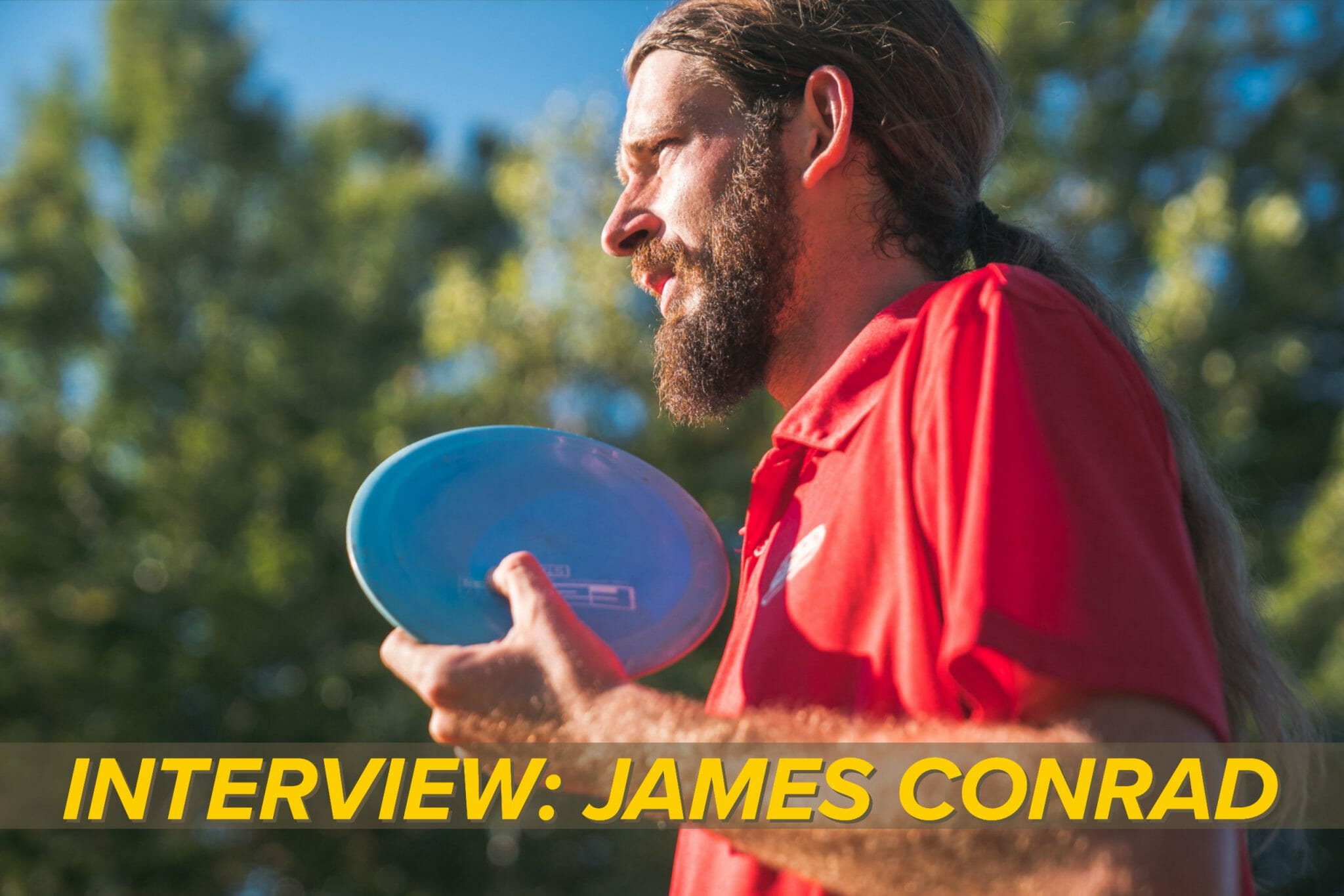 James Conrad: Going All-In - Ultiworld Disc Golf